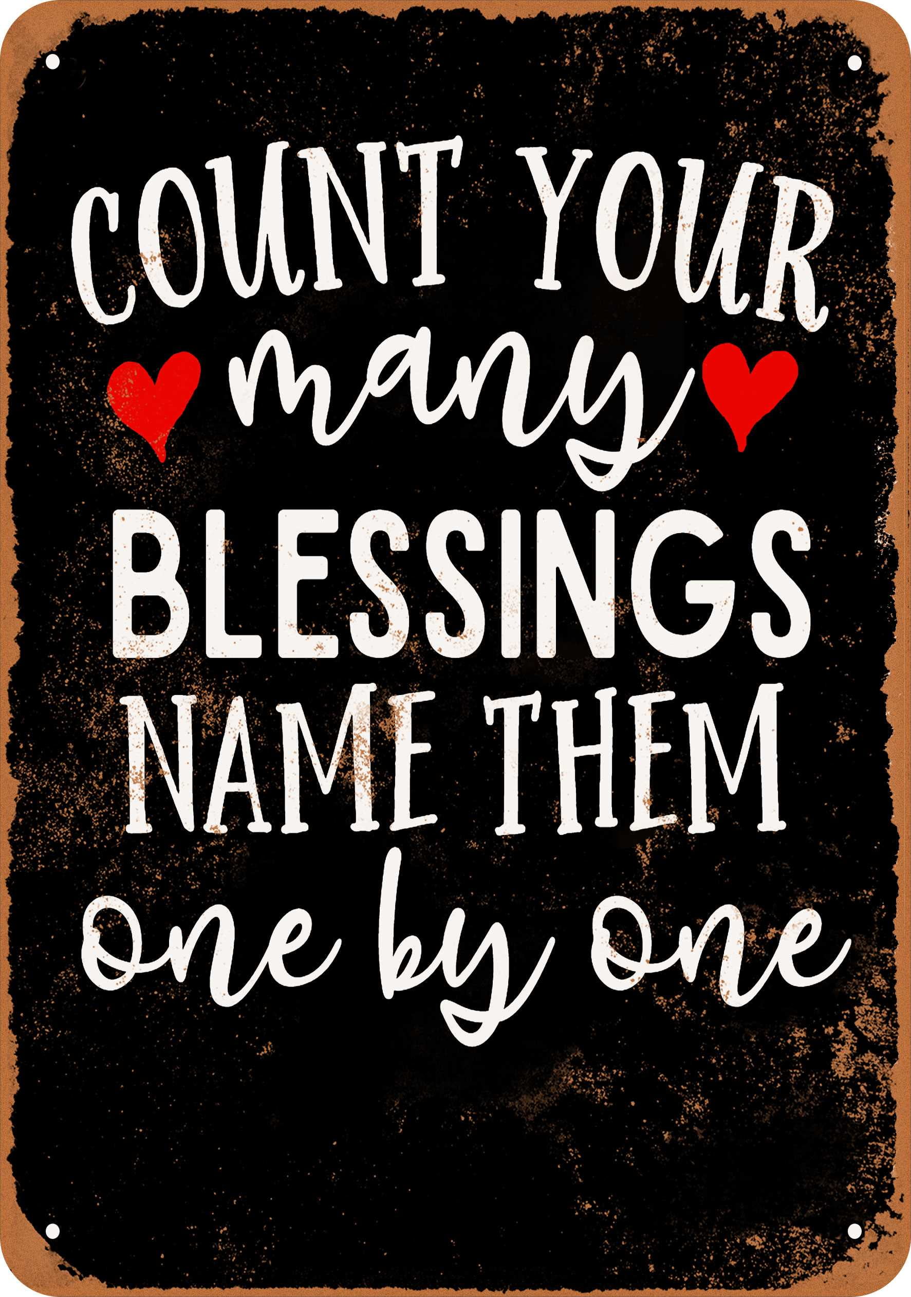 10 x 14 METAL SIGN - Count Your Many Blessings Name Them One By One ...