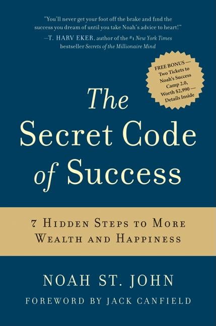The Secret Code of Success : 7 Hidden Steps to More Wealth and ...