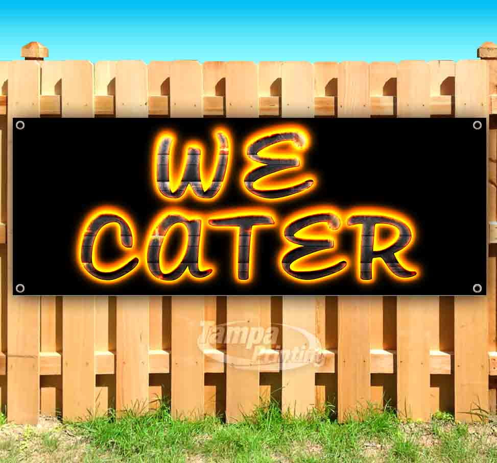 We Cater 13 oz Vinyl Banner With Metal Grommets - Walmart.com