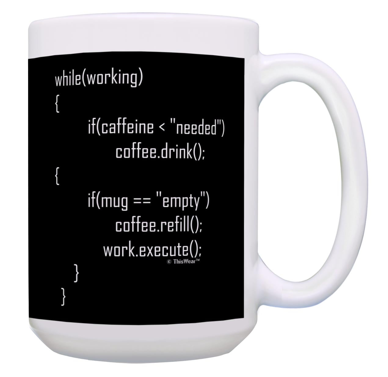 ThisWear Sarcastic Coworker Boss Caffeine Coffee Code Javascript 15oz ...