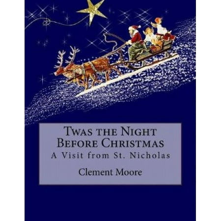 Twas the Night Before Christmas: A Visit from St. Nicholas | Walmart Canada