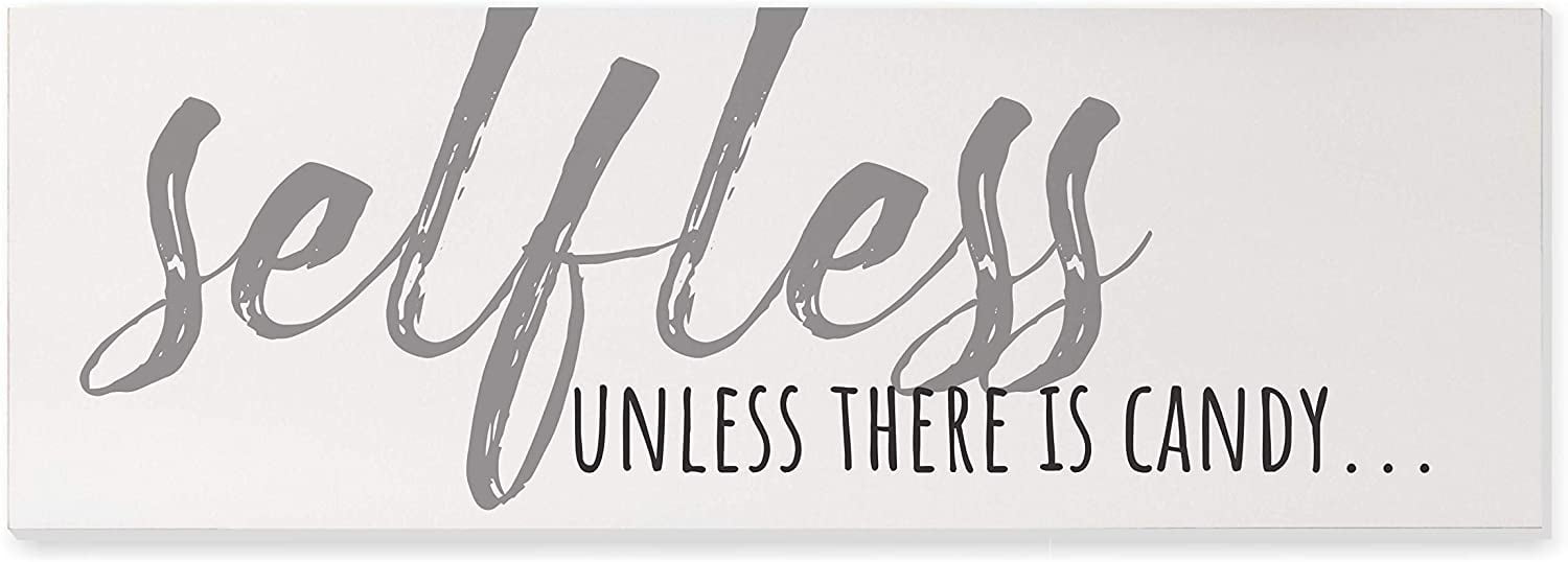 Selfless Unless There Is Candy Rustic Wood Wall Sign 6x18 - Walmart.com