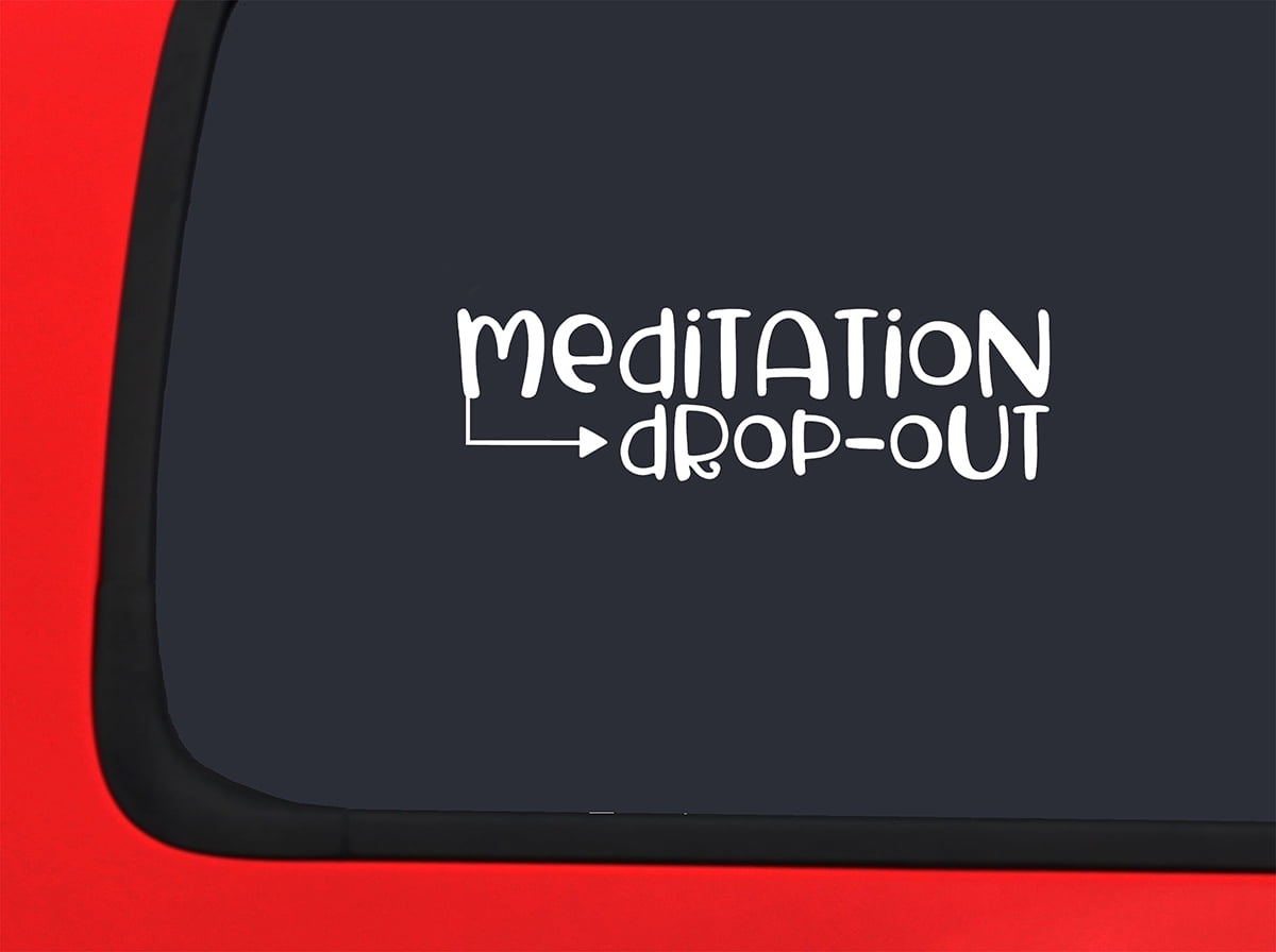 Car Sticker Meditation Drop Out Funny Inhale Exhale Relax Stress Relief