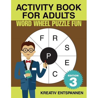 Activity Book for Adults - Word Wheel Puzzle Fun Edition 5 (Paperback ...