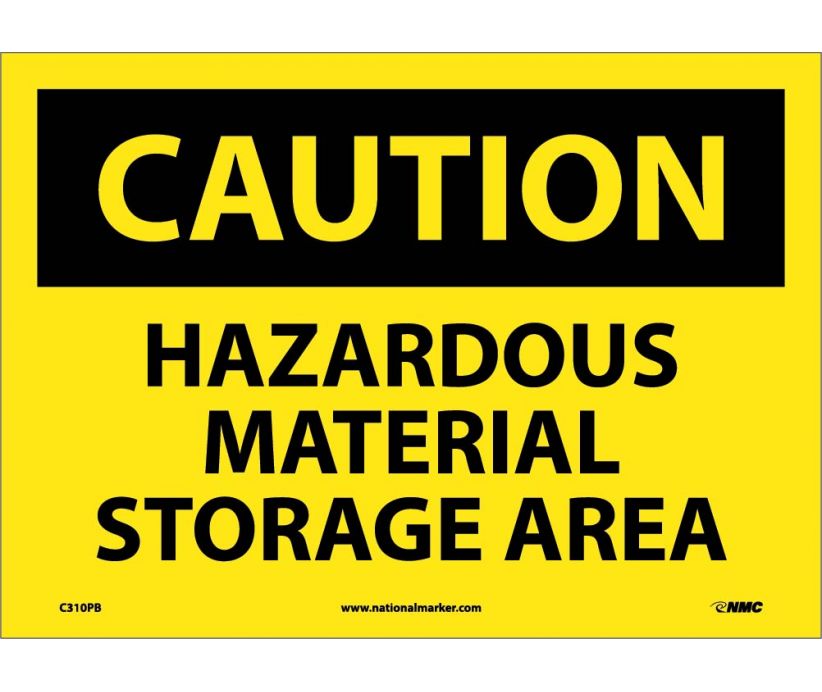 NMC Signs C310Pb, Caution Hazardous Material Storage Area Sign, 10 X 14 ...