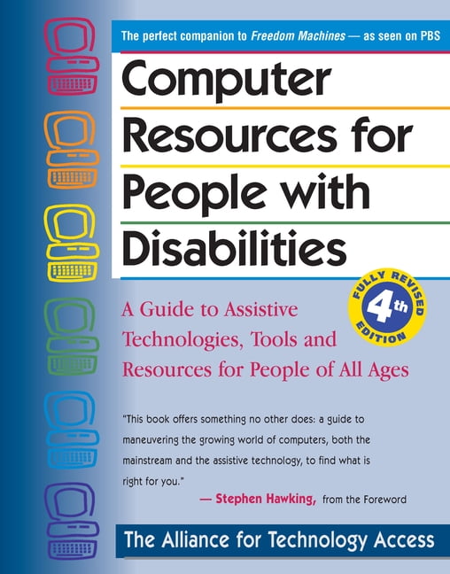 Computer Resources for People with Disabilities : A Guide to Assistive ...