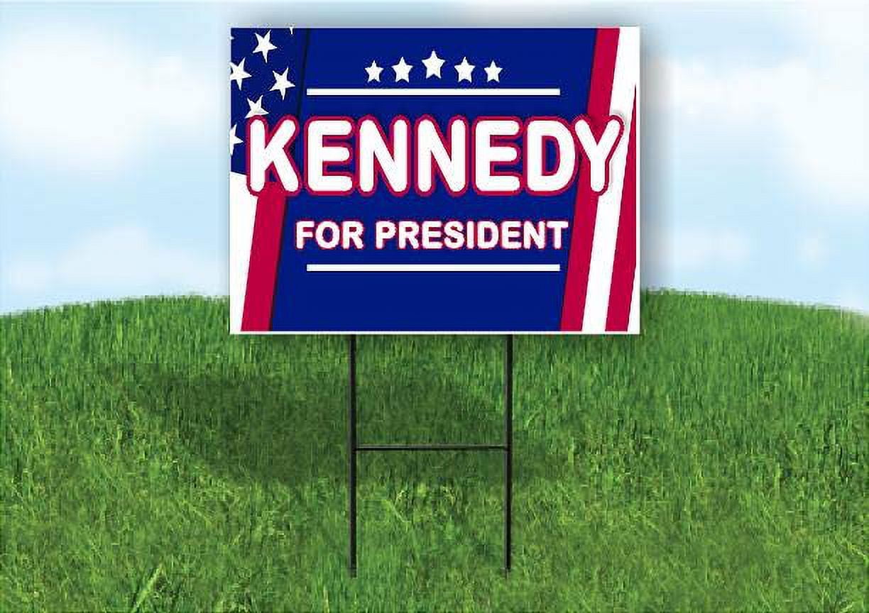 KENNEDY PRESIDENT FLAG 5 STARS 18 in x 24 in Yard Sign Road Sign with ...