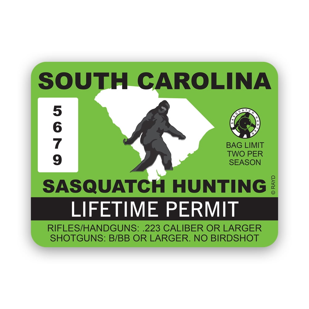 South Carolina Sasquatch Hunting Permit Sticker Decal - Self Adhesive ...