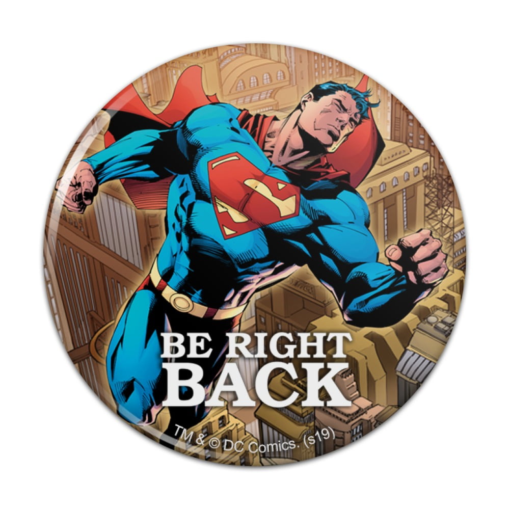Superman Be Right Back Kitchen Refrigerator Locker Button Magnet ...