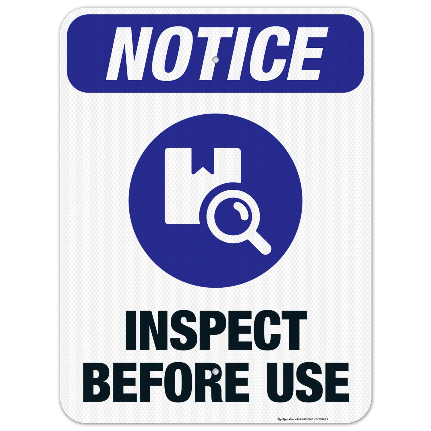 Inspect Before Use Sign, OSHA Notice Sign, 18x24 Reflective Aluminum ...
