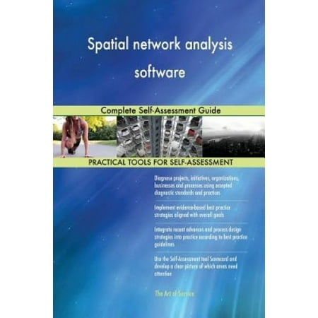 Spatial network analysis software: Complete Self-Assessment Guide | Walmart Canada