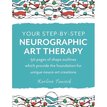 Healing Trauma with Guided Drawing: A Sensorimotor Art Therapy Approach ...