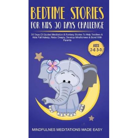 Bedtime Stories For Kids 30 Day Challenge 30 Days Of Guided Meditation ...