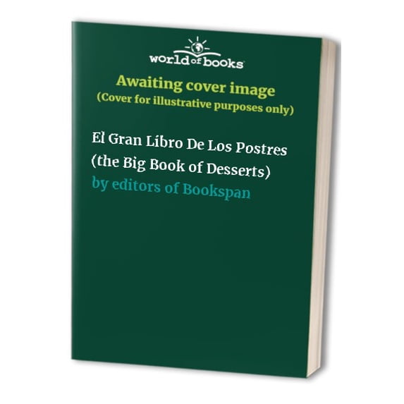 Pre-Owned El Gran Libro De Los Postres (the Big Book of Desserts ...