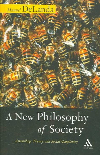 Pre-Owned A New Philosophy of Society : Assemblage Theory and Social Complexity (Paperback ...