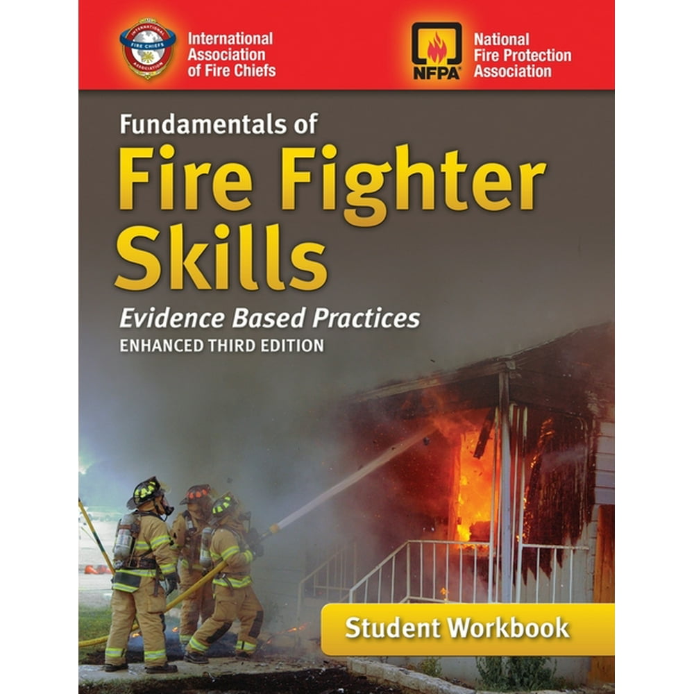 Fundamentals of Fire Fighter Skills Evidence-Based Practices Student ...