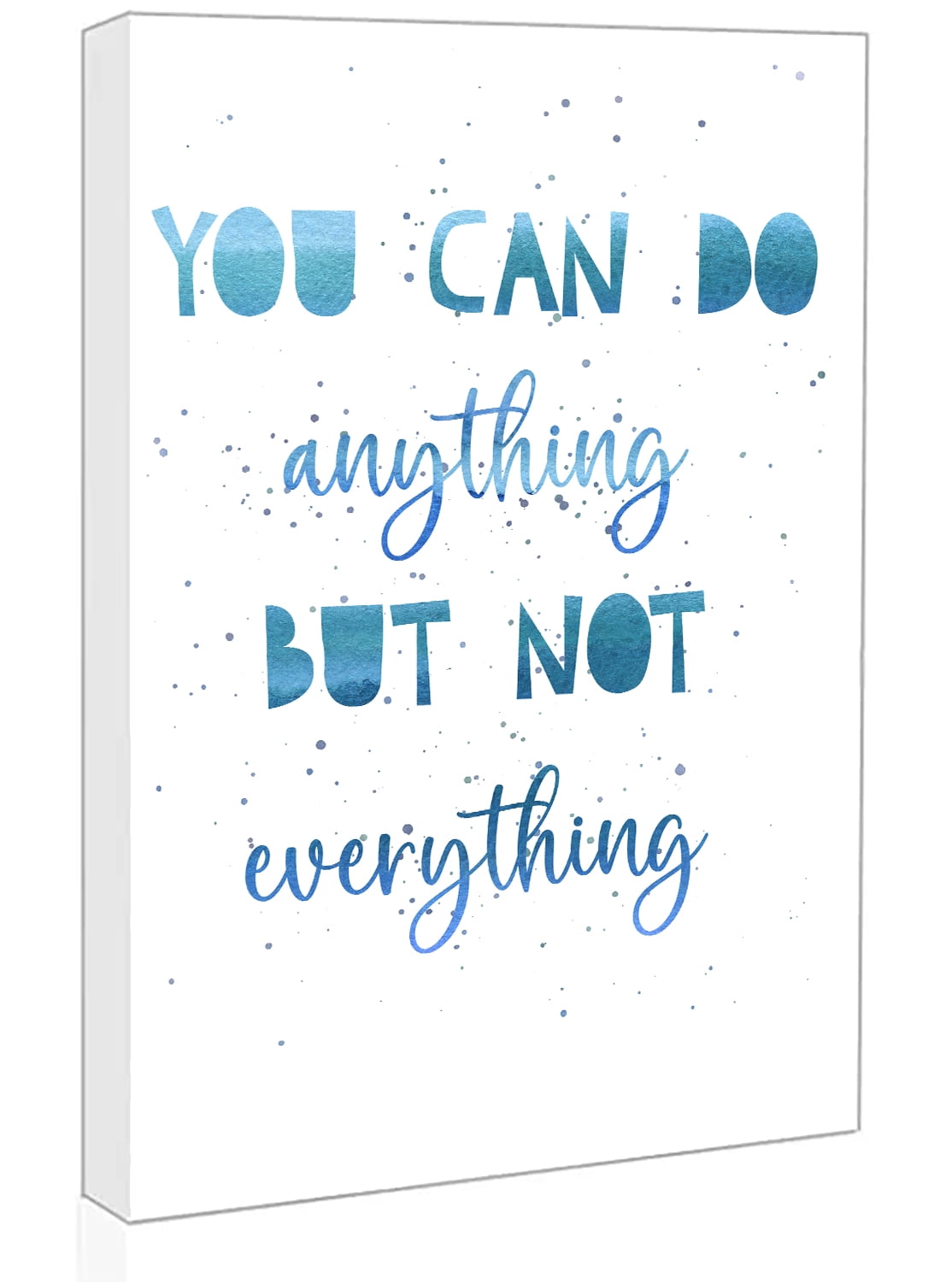 Inspirational Positive Quotes Wall Decor - You can do anything but not ...