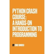 Python Crash Course, 3rd Edition : A Hands-On, Project-Based ...