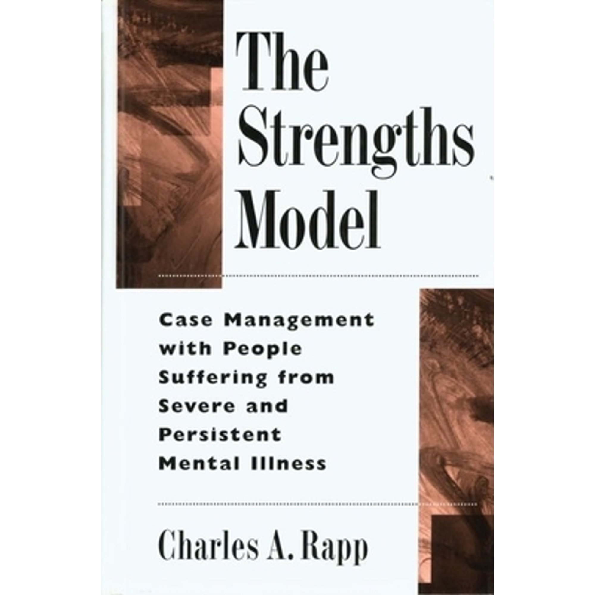 The Strengths Model: Case Management with People Suffering from Severe ...