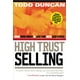 High Trust Selling : Make More Money in Less Time with Less Stress ...