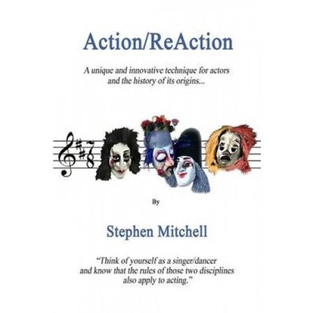 Action/Reaction: A Unique and Innovative Technique for Actors and the ...