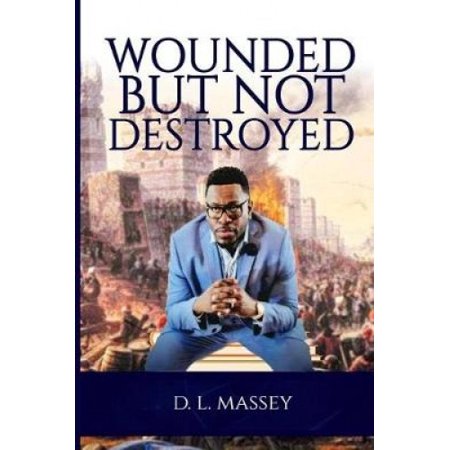 Wounded But Not Destroyed | Walmart Canada