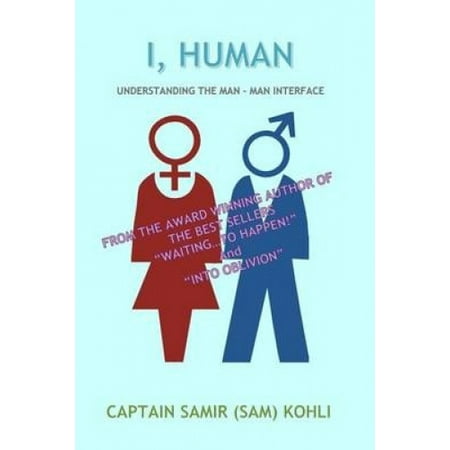 I, Human: Understanding the Man - Man Interface | Walmart Canada
