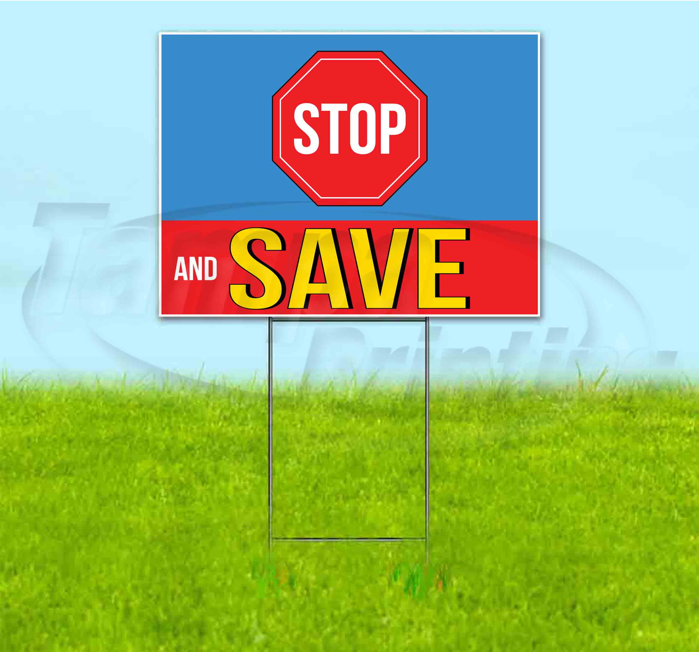 Stop And Save Stop Sign (18" x 24") Yard Sign, Includes Metal Step ...