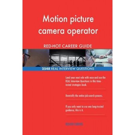 Motion Picture Camera Operator Red-Hot Career; 2548 Real Interview ...
