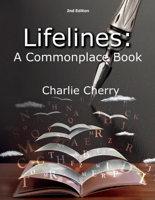 Lifelines: A Commonplace Book: Second Addition (Paperback) - Walmart.com