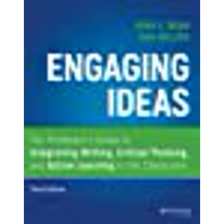 Engaging Ideas: The Professor's Guide to Integrating Writing, Critical ...