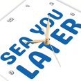 3drose, Text of Sea You Later, 15x15 Wall Clock - Walmart.com