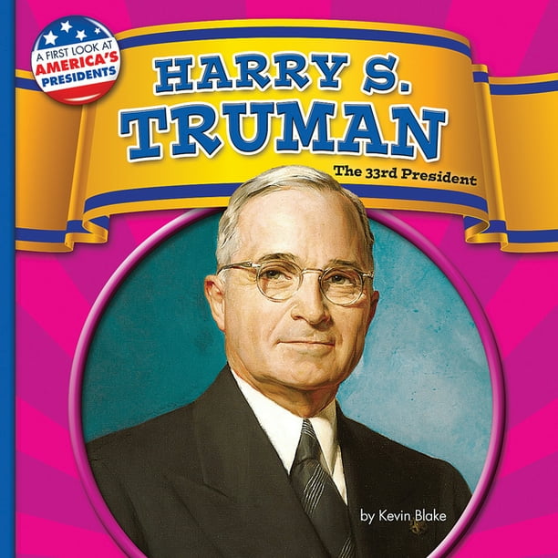 First Look at America's Presidents: Harry S. Truman (Paperback ...