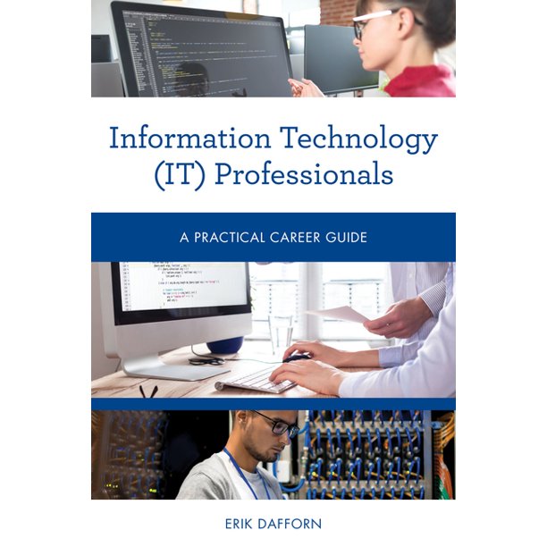 Practical Career Guides: Information Technology (It) Professionals : A ...