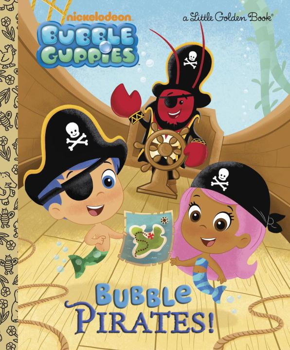 Bubble Pirates! (Bubble Guppies) (Hardcover) - Walmart.com