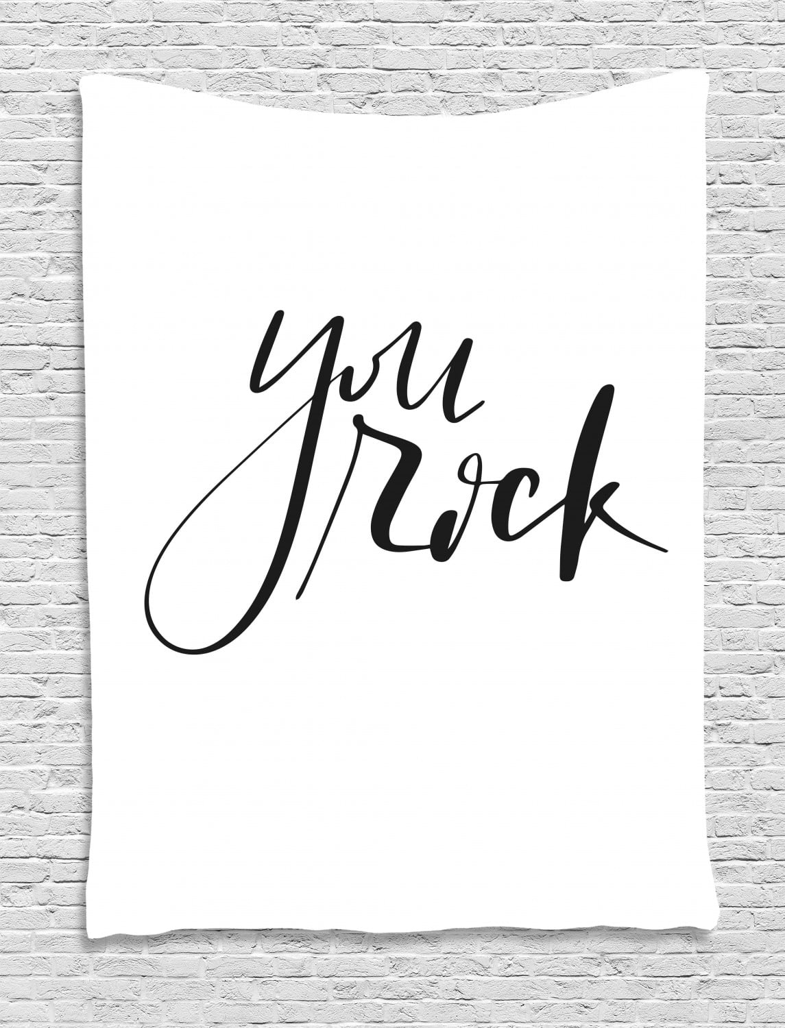 You Rock Tapestry, Monochrome Simplistic Cursive Calligraphy with ...