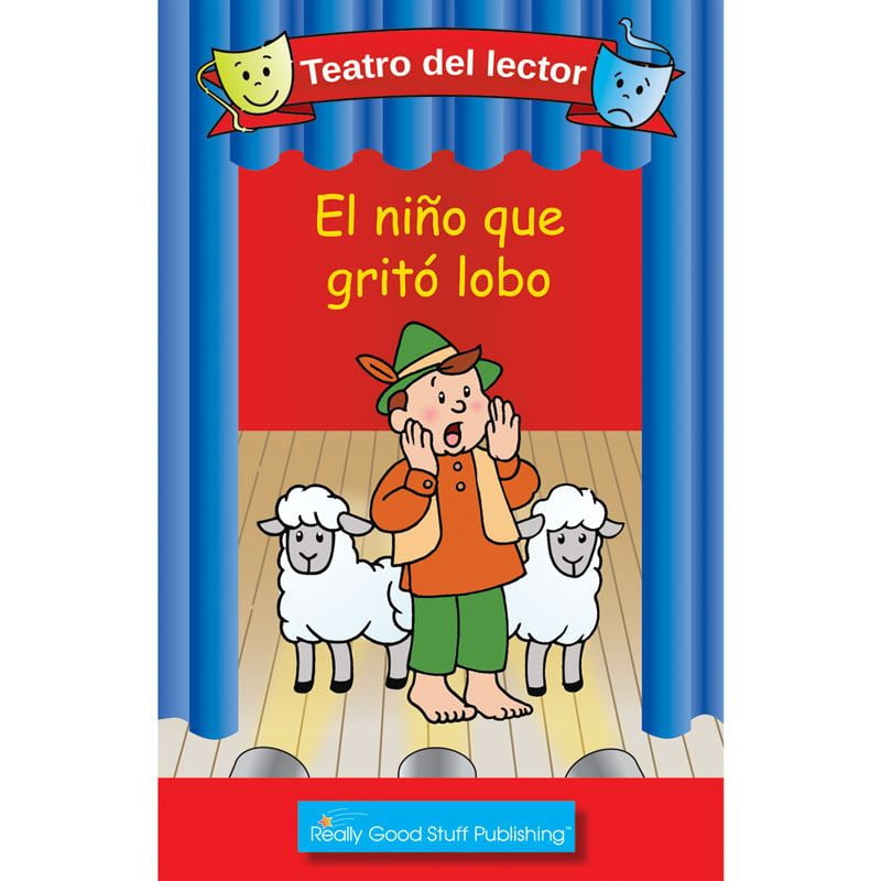 Really Good Spanish Readers' Theater: The Boy Who Cried Wolf (Teatro ...