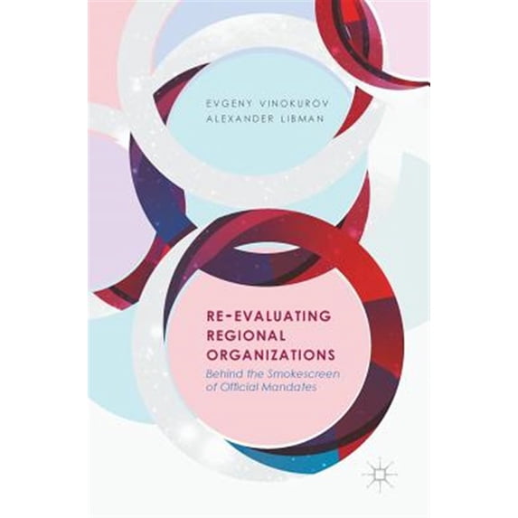 Pre-Owned Re-Evaluating Regional Organizations: Behind the Smokescreen ...