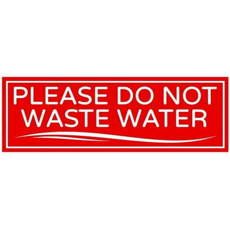 Please Do Not Waste Water Sign (Red) - Small 2" x 6" - Walmart.ca