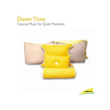 DOWN TIME: CLASSICAL MUSIC FOR QUIET MOMENTS / VAR DOWN TIME: CLASSICAL ...