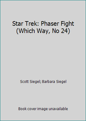 Pre-Owned Star Trek: Phaser Fight (Which Way, No 24) (Paperback ...