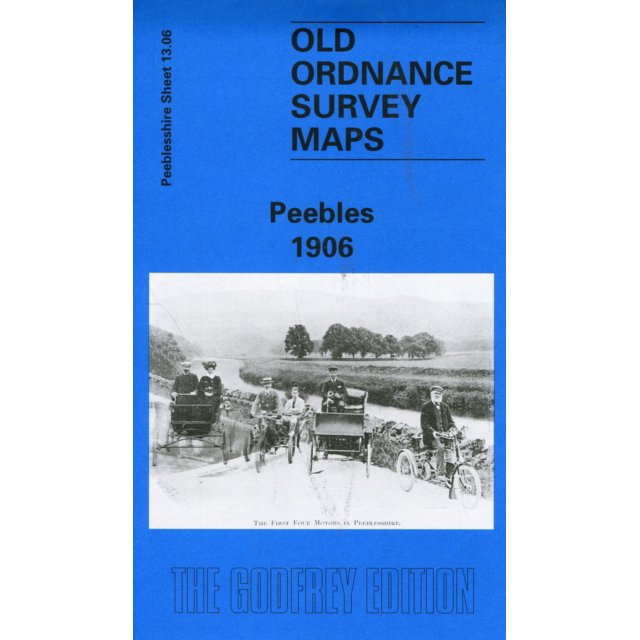 Peebles 1906: Peeblesshire Sheet 13.06 (Old O.S. Maps of Peeblesshire ...