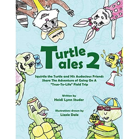 Turtle Tales 2: Squirtle the Turtle and His Audicious Friends Share the ...