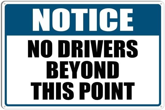 Notice No Drivers Beyond This Point Easy Mounting Aluminum Yard Office ...