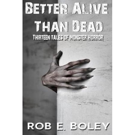 Better Alive Than Dead | Walmart Canada