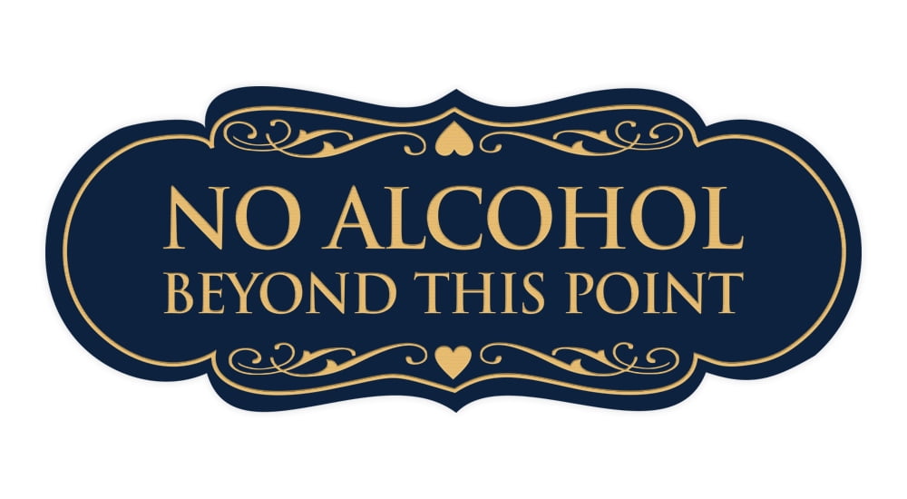 Designer No Alcohol Beyond this point Sign(Navy Blue/Gold) - Small ...