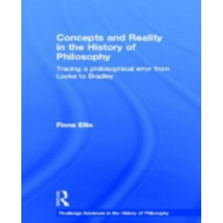 Concepts and Reality in the History of Philosophy: Tracing a ...