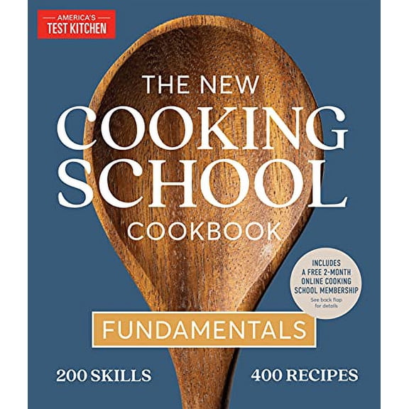 The New Cooking School Cookbook: Advanced Fundamentals, (Hardcover ...