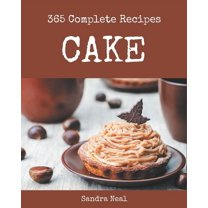 365 Homemade Occasion Cake Recipes: Everything You Need in One Occasion ...