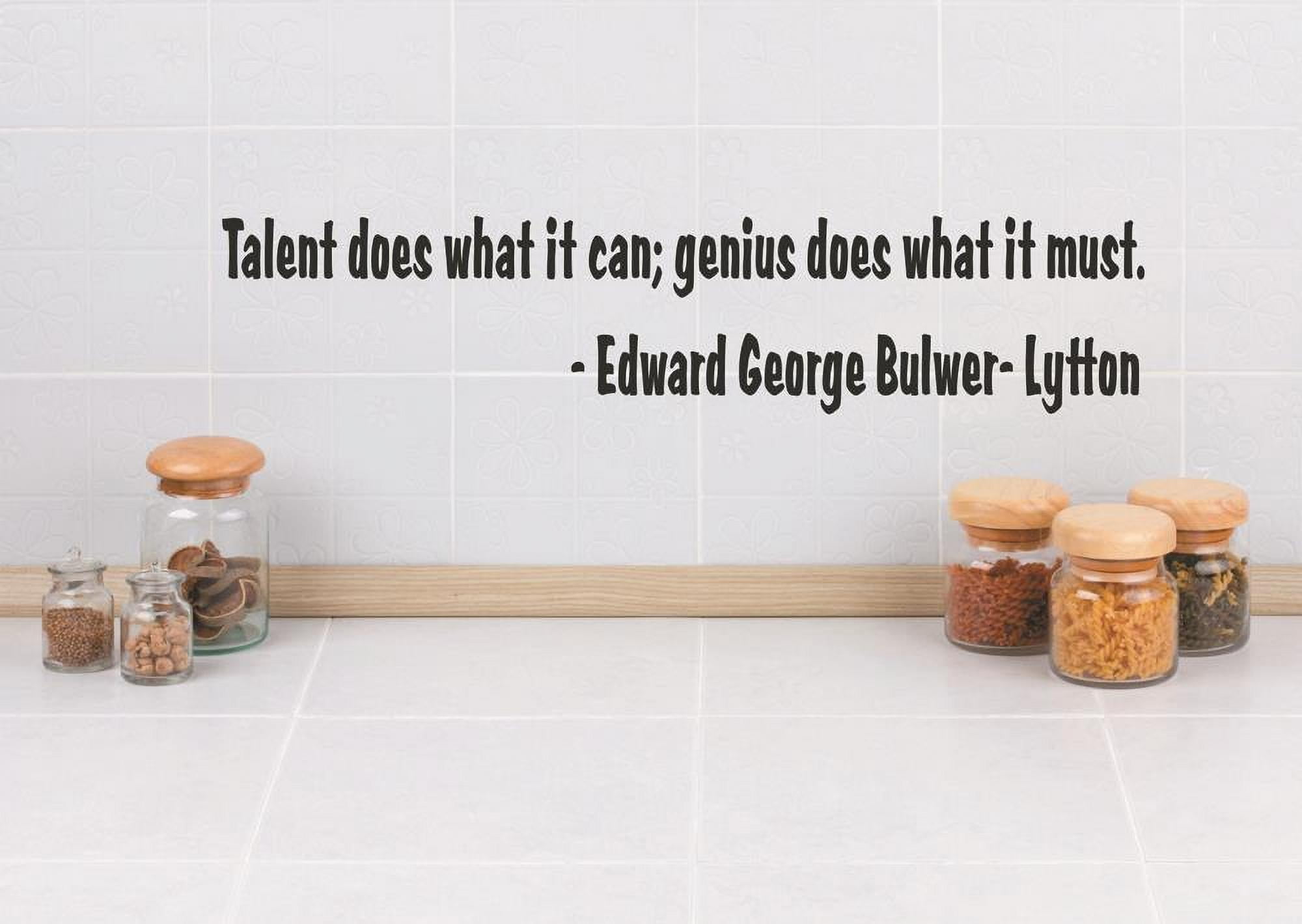 Wall Design Pieces Talent Does What It Can; Genius Does What It Must ...